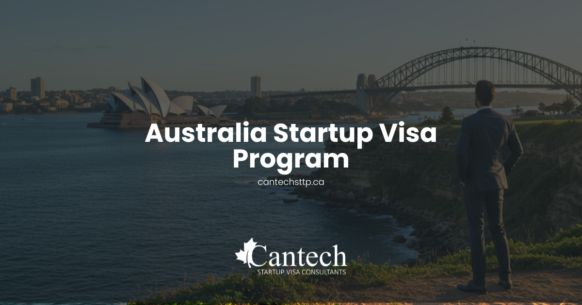 Australia Business Innovation and Investment Visa Program - Cantech Startup Visa Consultants